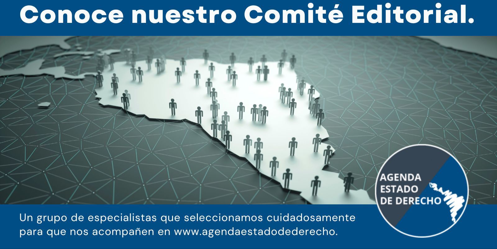 Comité Editorial - Agenda Estado de Derecho